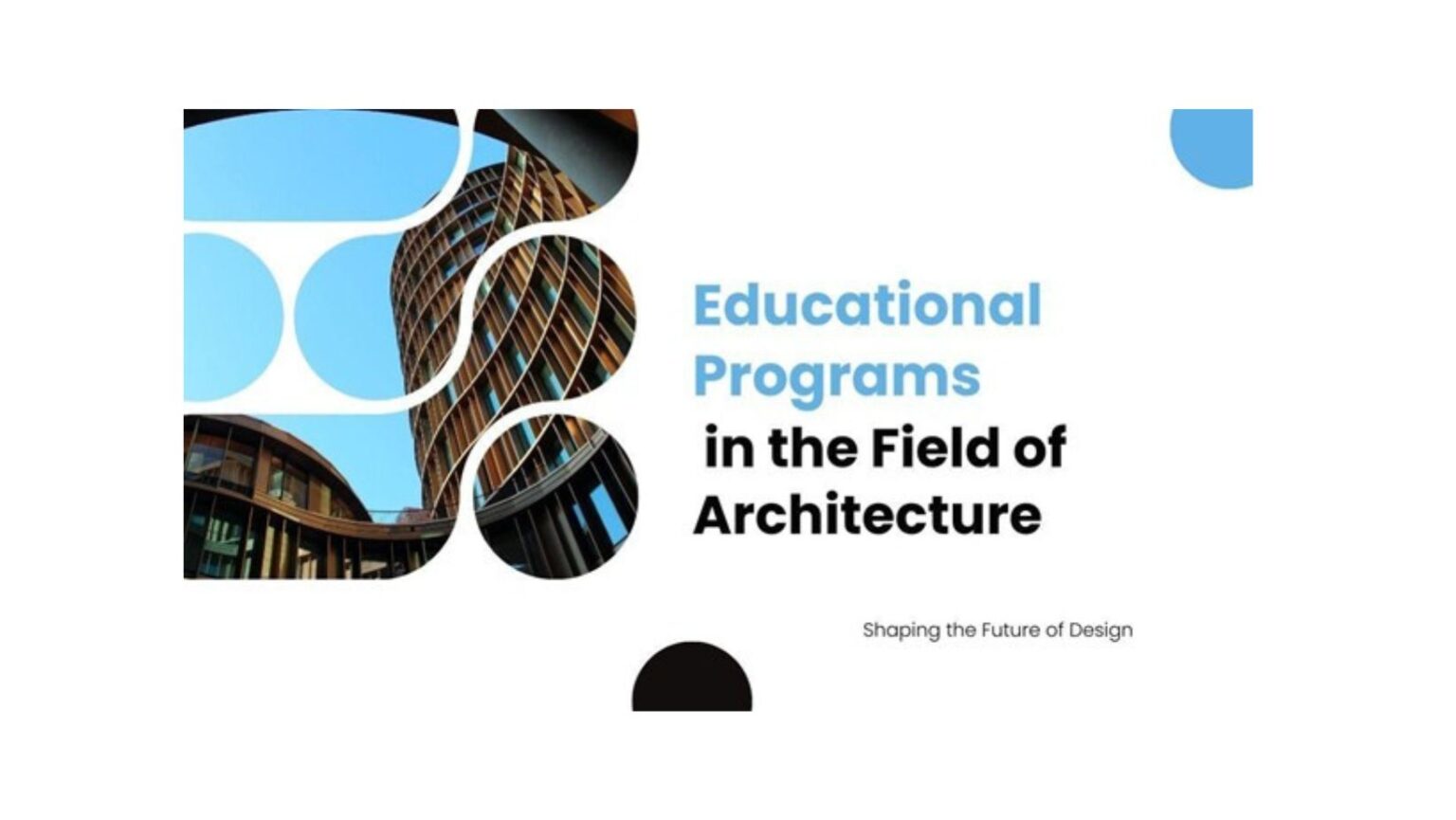 Educational Programs in the Field of Architecture - Kdarchitects
